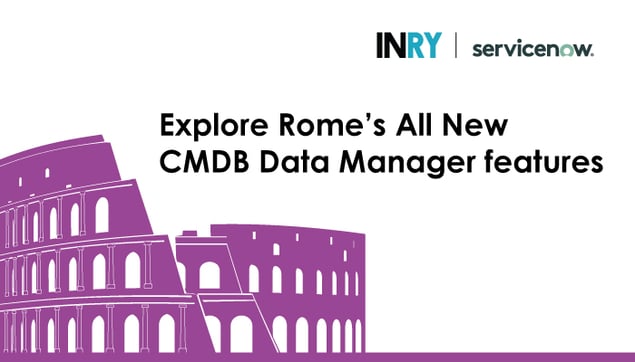 ServiceNow CMDB Data Manager - New ROME Release