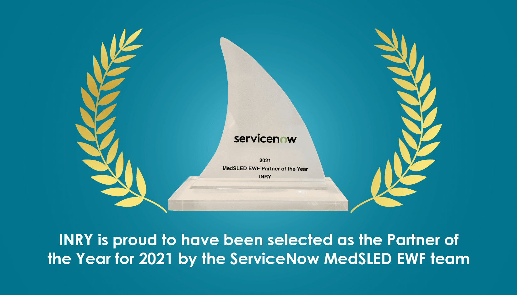 ServiceNow's MedSLED EWF Partner Awards 2021