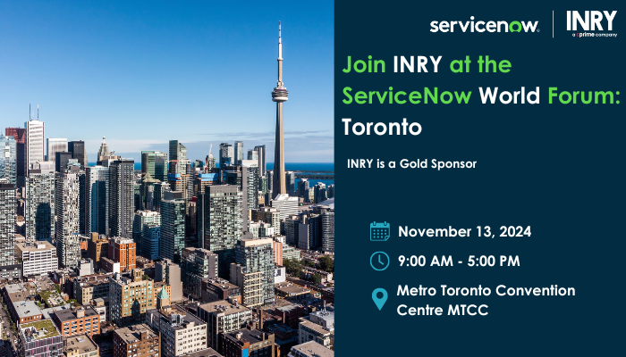 Join INRY at the ServiceNow Toronto Forum 2024